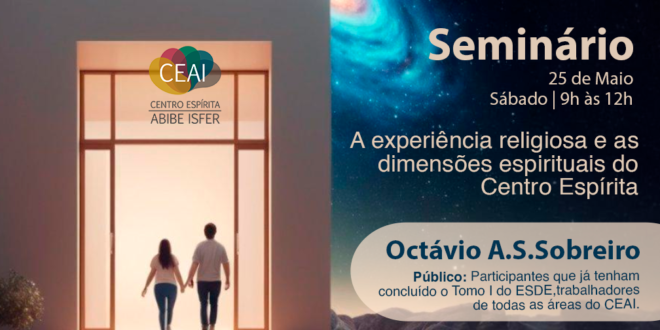 Seminário – 25 de Maio 24 | Centro Espírita Abibe Isfer